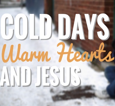 Cold Days, Warm Hearts and Jesus - YouthWorks